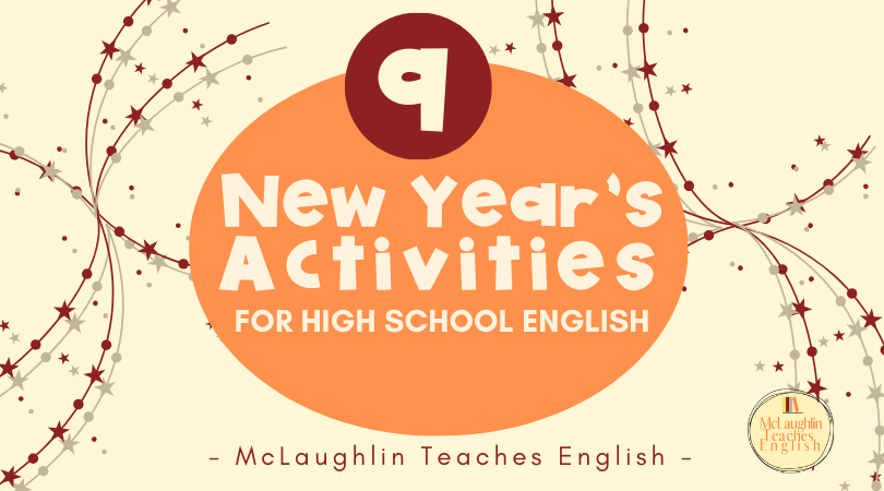 9 New Year’s Activities for High School English - McLaughlin Teaches ...
