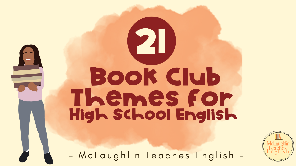 21 Book Club Themes for High School English - McLaughlin Teaches English